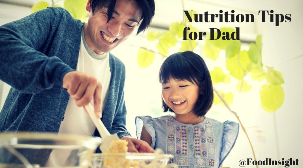 Going Beyond the Grill: Nutrition Tips for Dad - IFIC