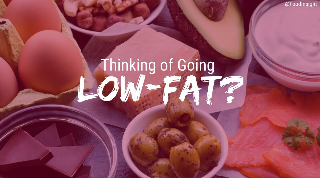 Going Low-Fat? Here’s What Your Diet Might Be Missing - IFIC