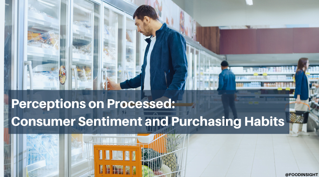 Americans' Perceptions and Purchasing Habits of Processed Foods