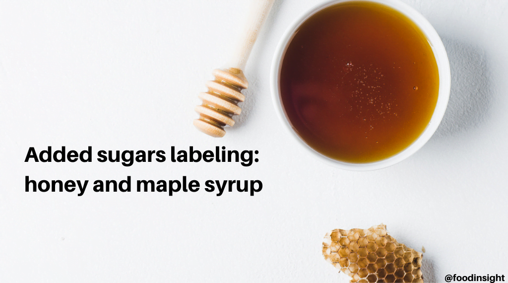 Understanding the Labeling of Sugars in Pure Honey and Pure Maple Syrup