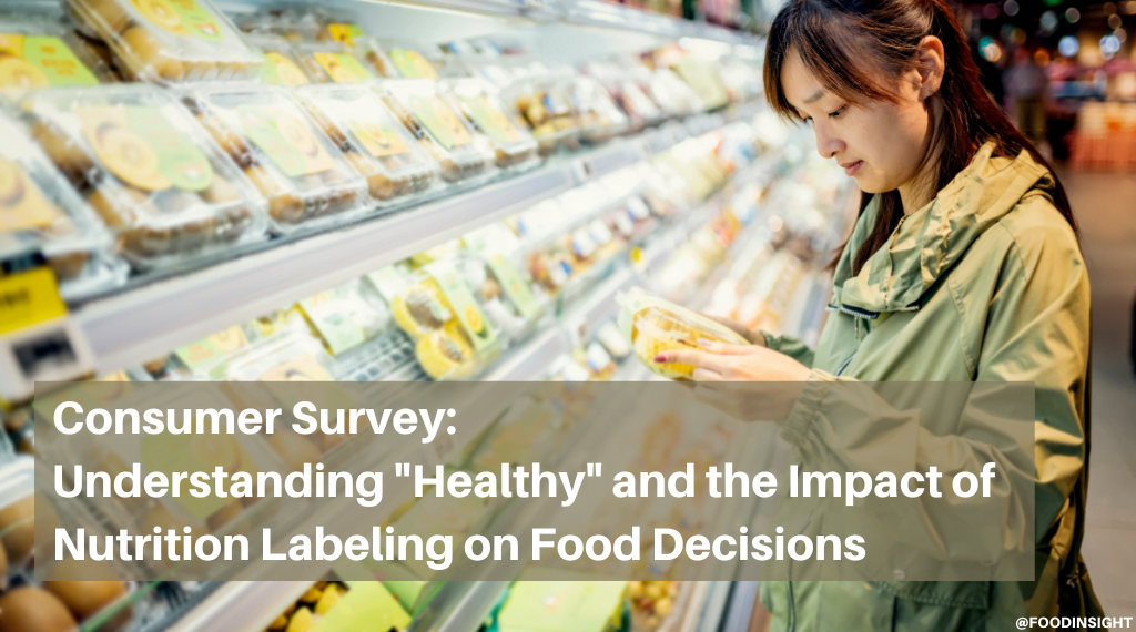 IFIC Spotlight Survey: Understanding “Healthy” & The Impact Of ...