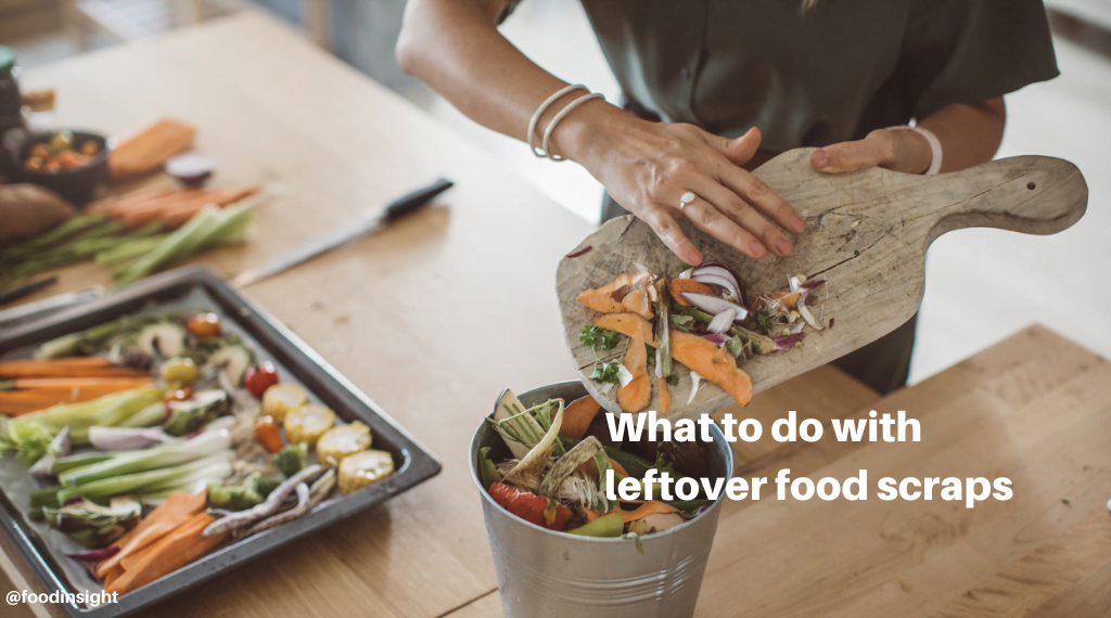 5 Ways to Use Leftover Food Scraps and Decrease Household Food Waste - IFIC