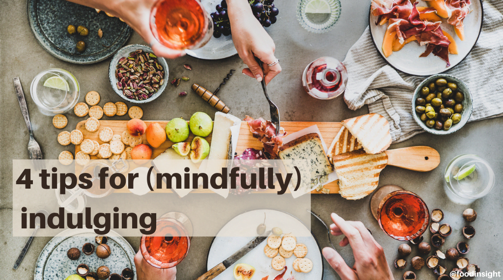 4 Tips to Mindfully Indulge - IFIC