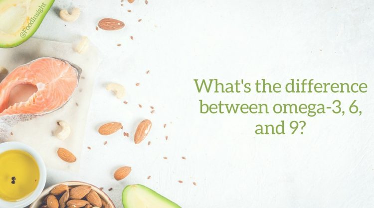 Oh My Omega: The Difference Between Omega-3, 6, and 9 - IFIC