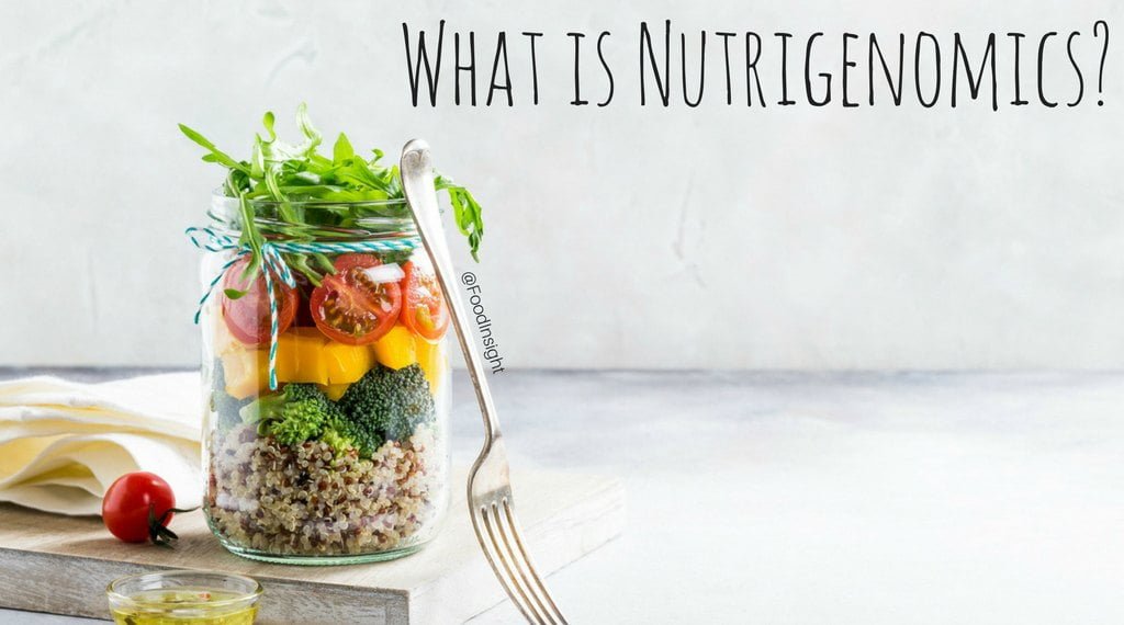 In the Know about Nutrigenomics - IFIC