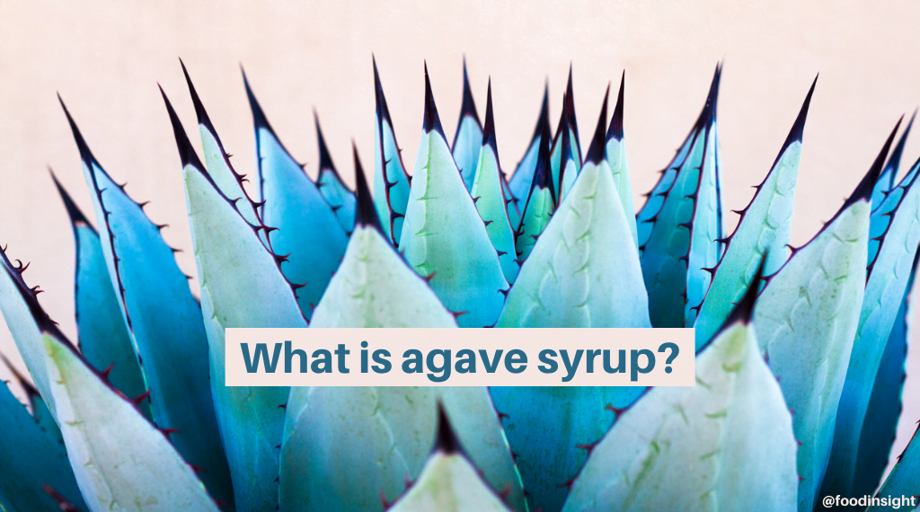 What is Agave Syrup? - IFIC