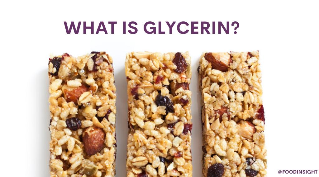 What Is Glycerin? - IFIC